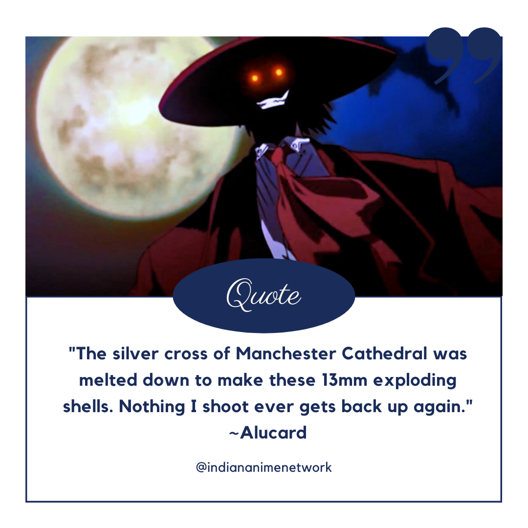 12 Amazing Quotes by Alucard ｜Hellsing - Indian Anime Network