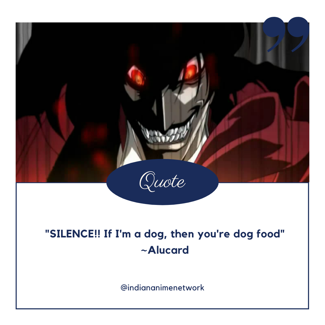 12 Amazing Quotes by Alucard ｜Hellsing - Indian Anime Network