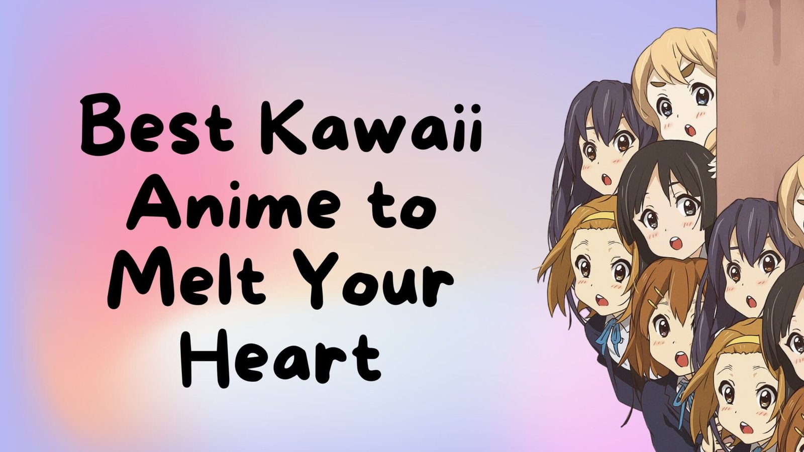 30+ Best Kawaii Anime to Melt Your Heart in 2025